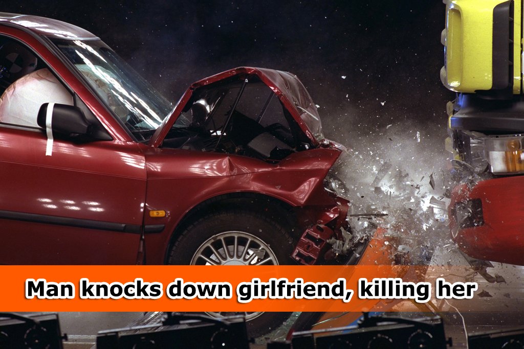 Man knocks down teacher girlfriend, killing her - Sgcarmart