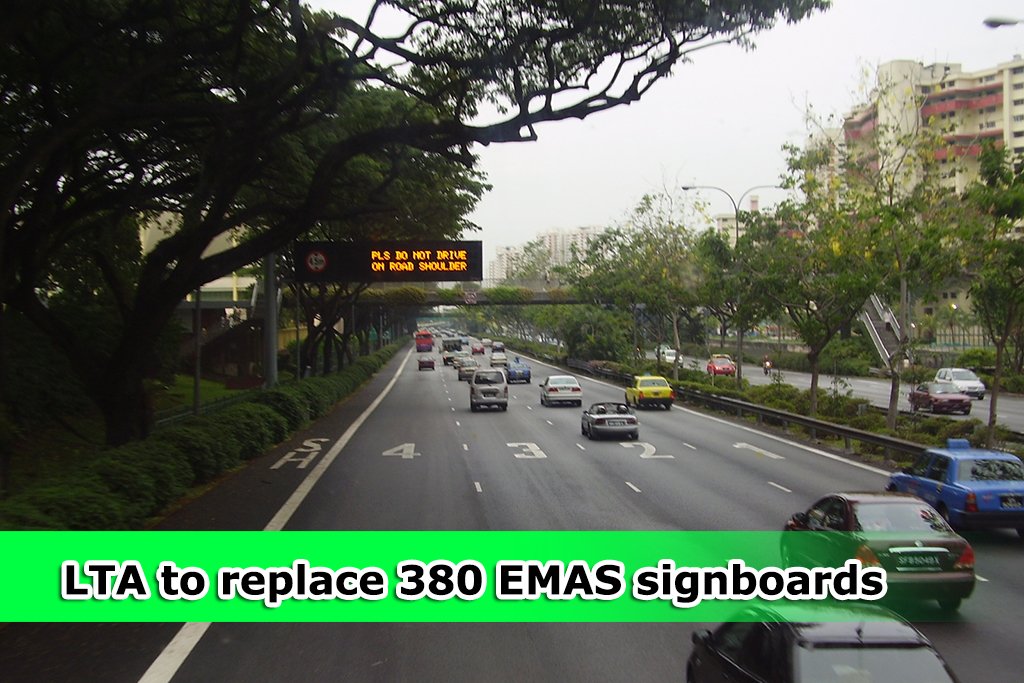 LTA to replace 380 EMAS signboards and add 70 new ones along arterial roads
