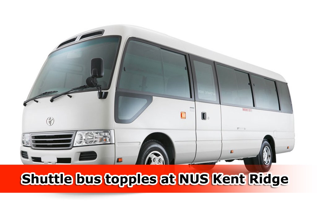 Shuttle bus overturned at NUS Kent Ridge campus - Sgcarmart