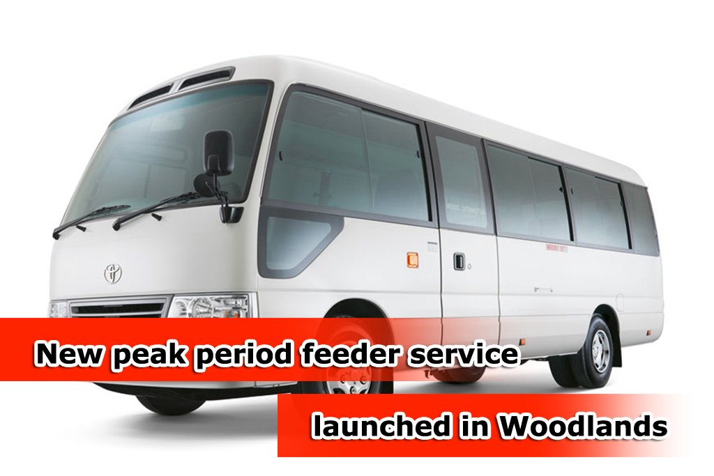New peak period feeder service launched in Woodlands