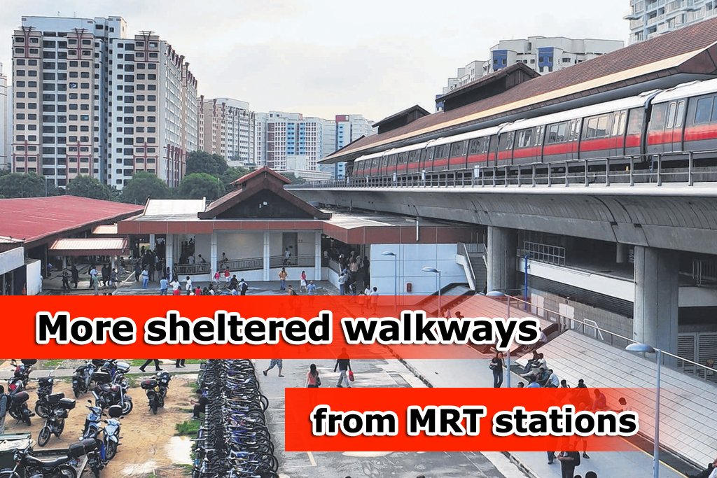 Commuters to get longer sheltered walkways from MRT stations - Sgcarmart
