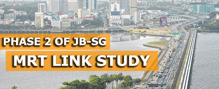 Second phase of JB-SG MRT link study to commence by the end of 2014