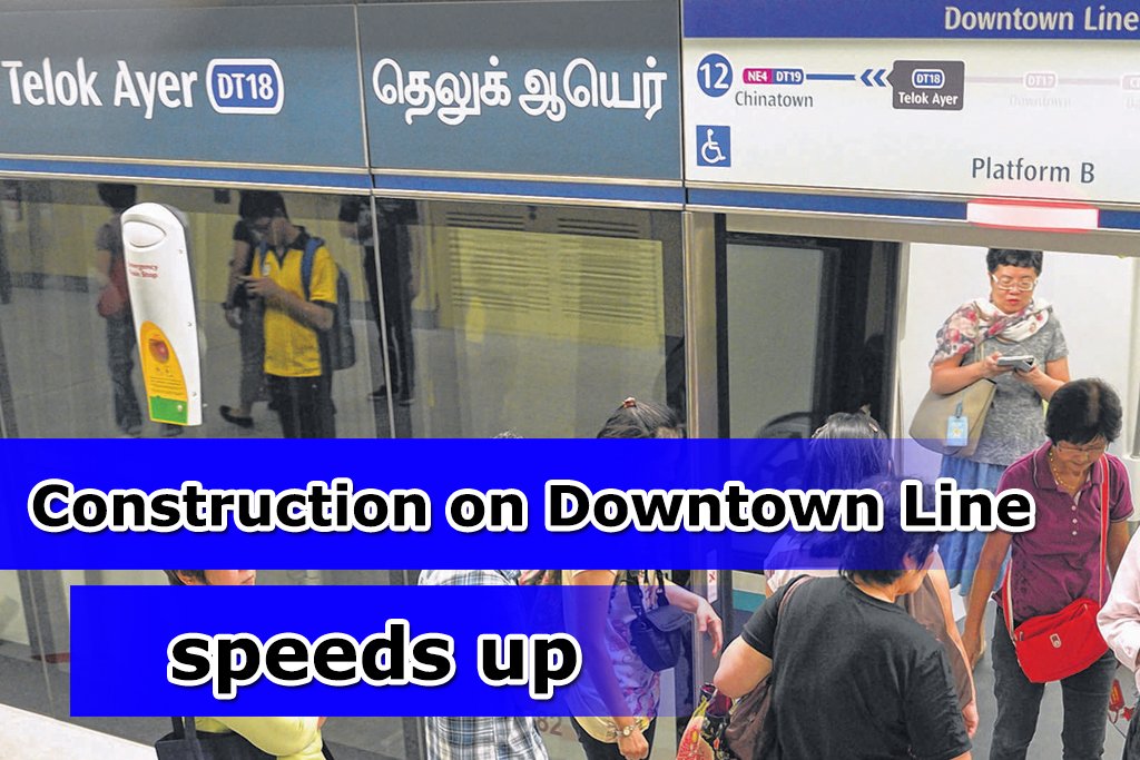 Ramped-up construction to get Downtown Line back on track
