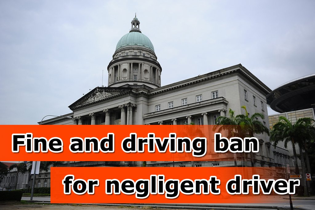 Fine and driving ban for driver who knocked down pedestrian - Sgcarmart