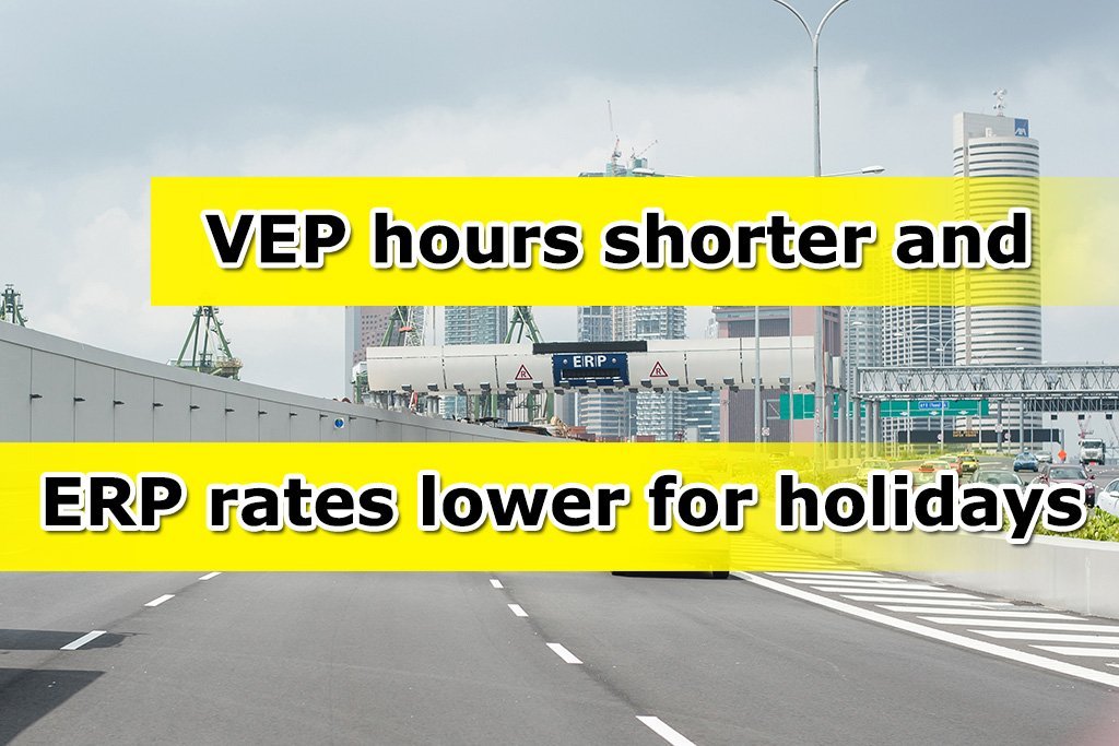 Shorter VEP hours and lower ERP rates for school holidays - Sgcarmart