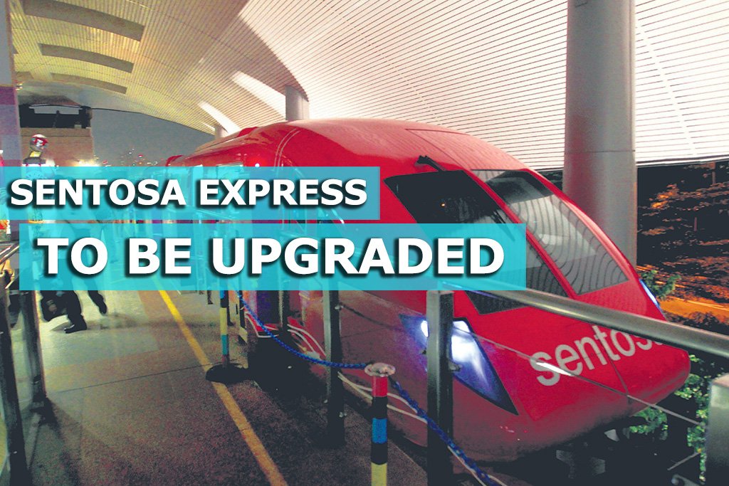 $30 million upgrade and extra train set for Sentosa Express - Sgcarmart