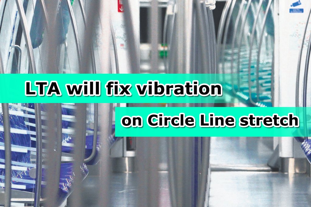 LTA to fix vibration at Botanic Gardens stretch for its Circle Line