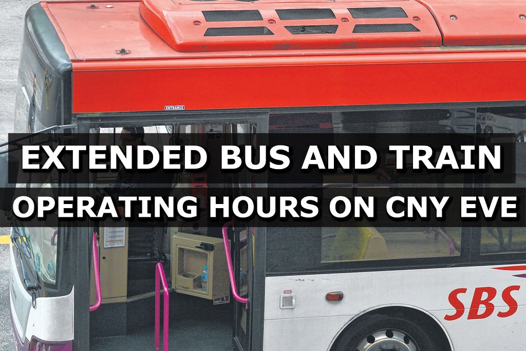 SBS Transit to extend bus and train operating hours on CNY eve - Sgcarmart