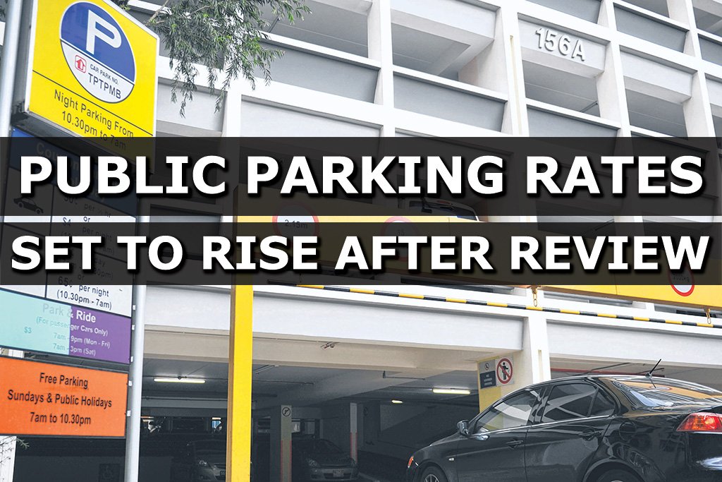 Public parking rates set to rise after review - Sgcarmart