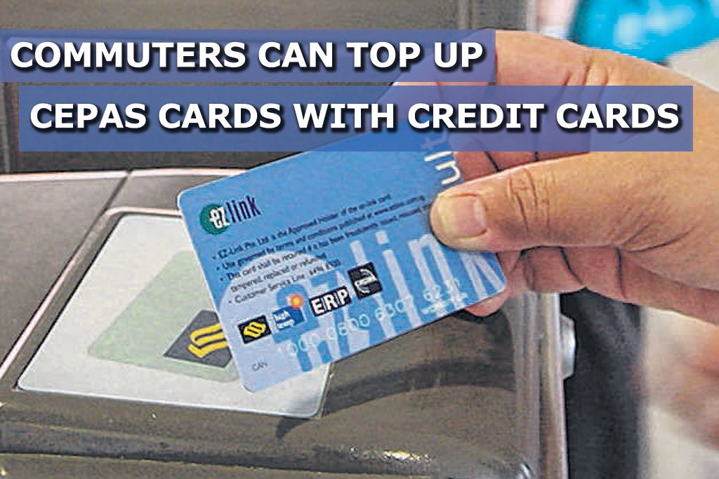 Commuters can top up Cepas cards with credit cards under new scheme