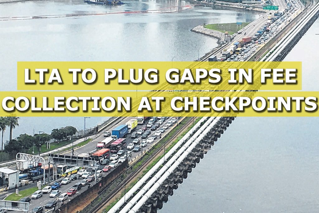 LTA to plug gaps in fee collection at checkpoints - Sgcarmart