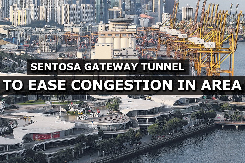 Sentosa Gateway Tunnel to ease congestion in area