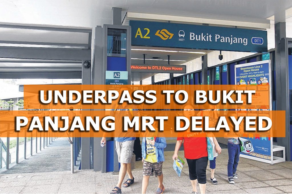 Underpass to Bukit Panjang MRT delayed - Sgcarmart