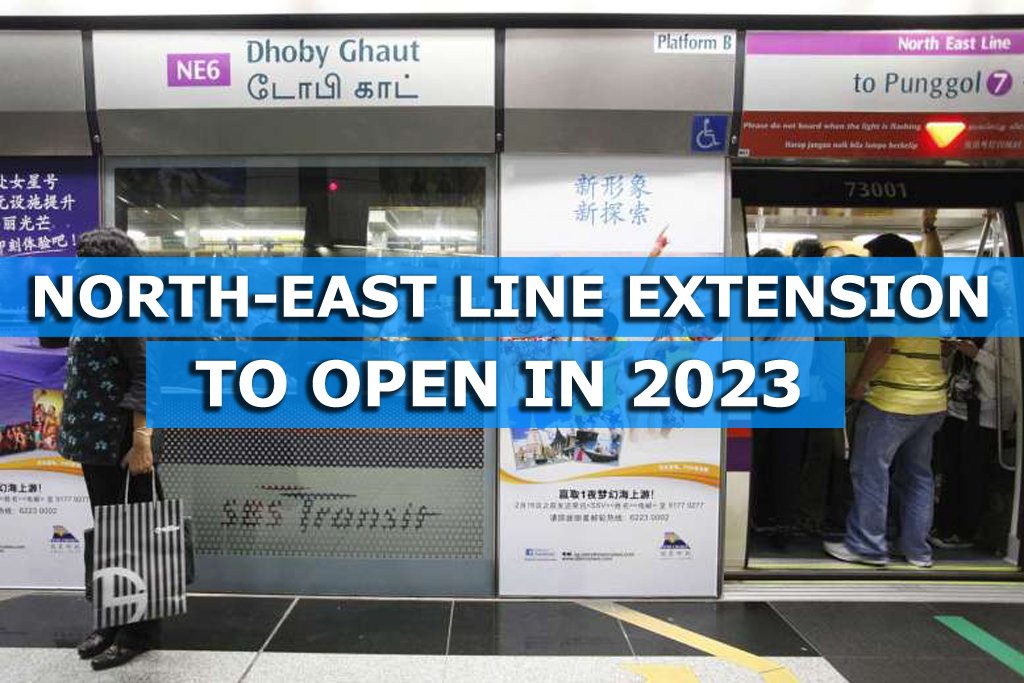 North-East Line extension to open in 2023 instead of 2030 - Sgcarmart