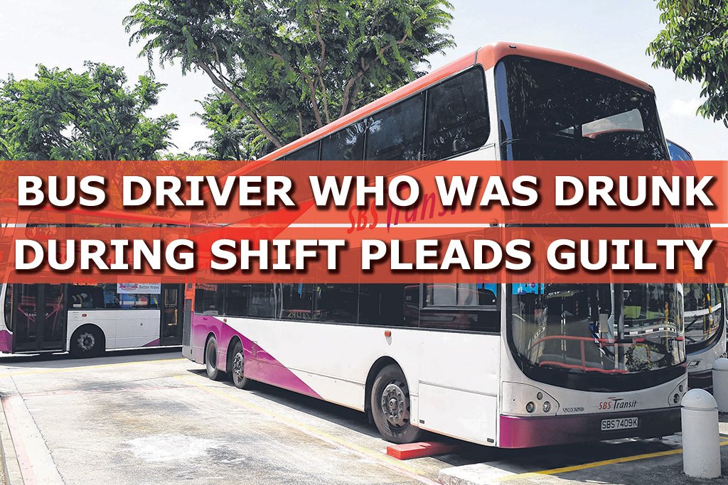 Bus driver who was drunk during shift pleads guilty - Sgcarmart