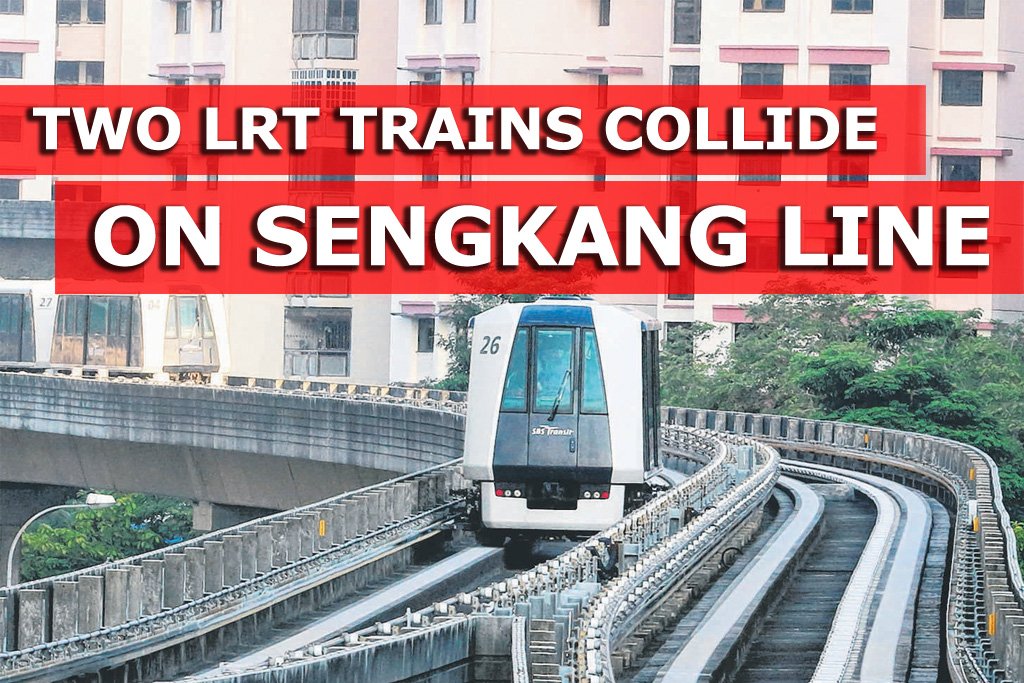 Two LRT trains collide on Sengkang Line: Report - Sgcarmart