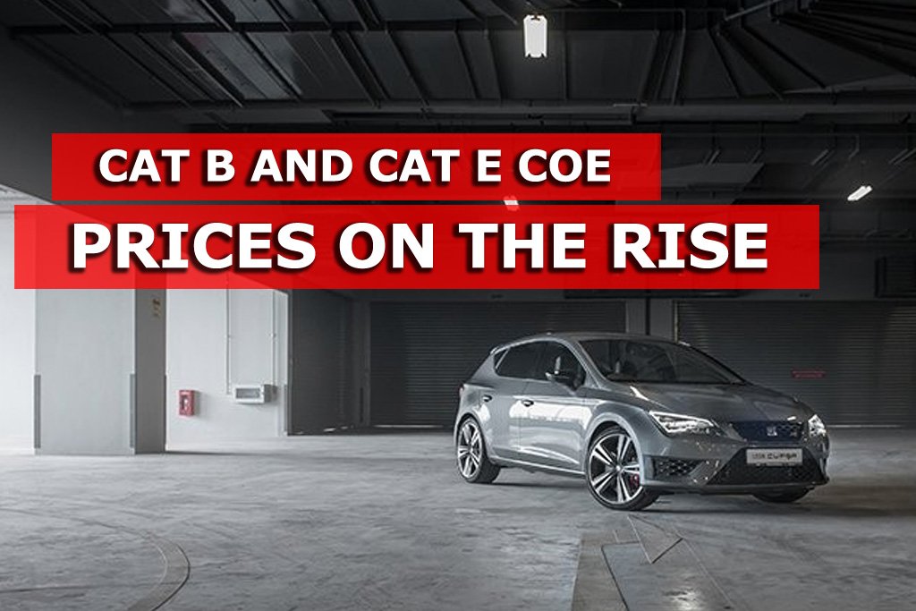 Cat B and E COE prices on the rise - Sgcarmart