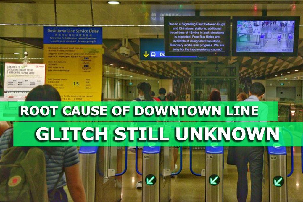 Root cause behind Downtown Line glitch still unknown - Sgcarmart