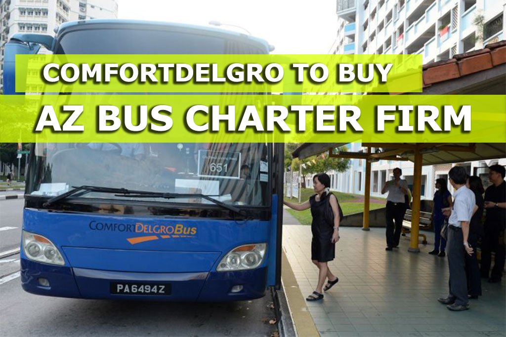 ComfortDelGro to buy bus charter firm AZ Bus for $10.25 million - Sgcarmart