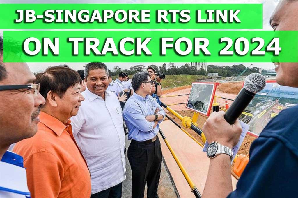 JB-Singapore RTS Link on track to open by 2024: Khaw