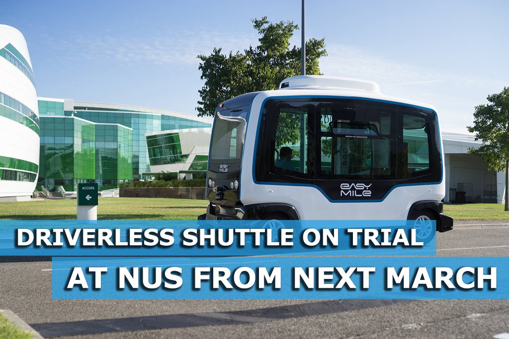 Driverless shuttle on trial at NUS from next March