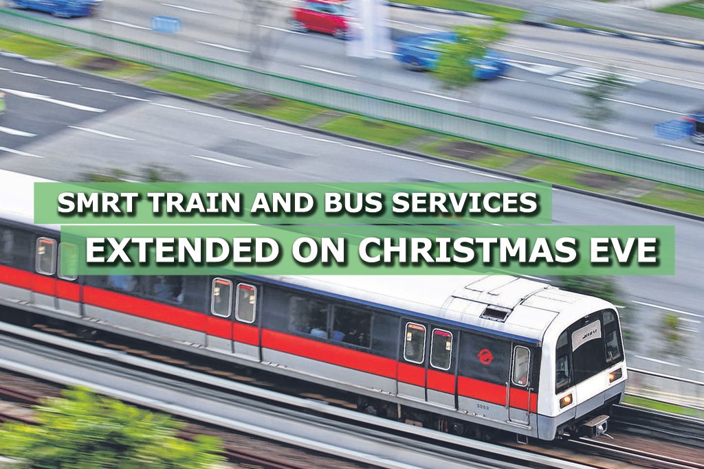 SMRT train and bus services to be extended on Christmas Eve - Sgcarmart