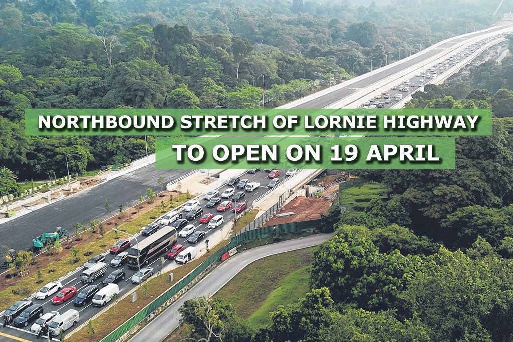 Northbound stretch of Lornie Highway to open on 19 April - Sgcarmart