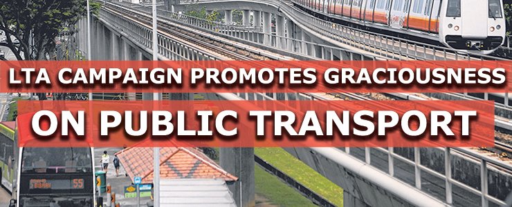 LTA campaign promotes graciousness on public transport