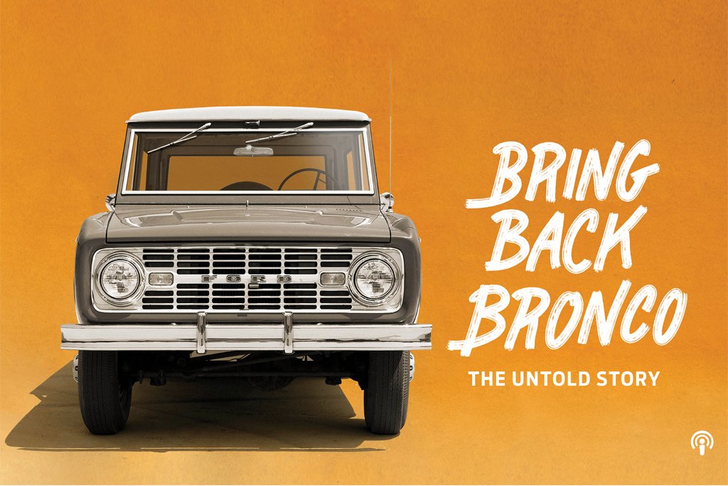 Ford debuts new Bring Back Bronco podcast - Sgcarmart
